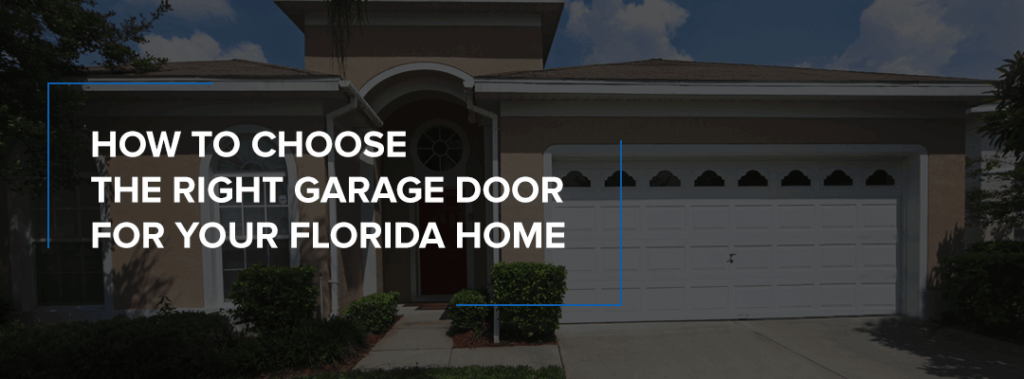 How to Choose the Right Garage Door in South Florida | ADCO